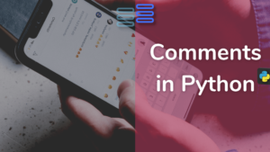 Comments in python- Step1 To Code Like A Pro » python-hub