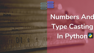 Numbers Python And Type Conversion - Practical Explanation » python-hub